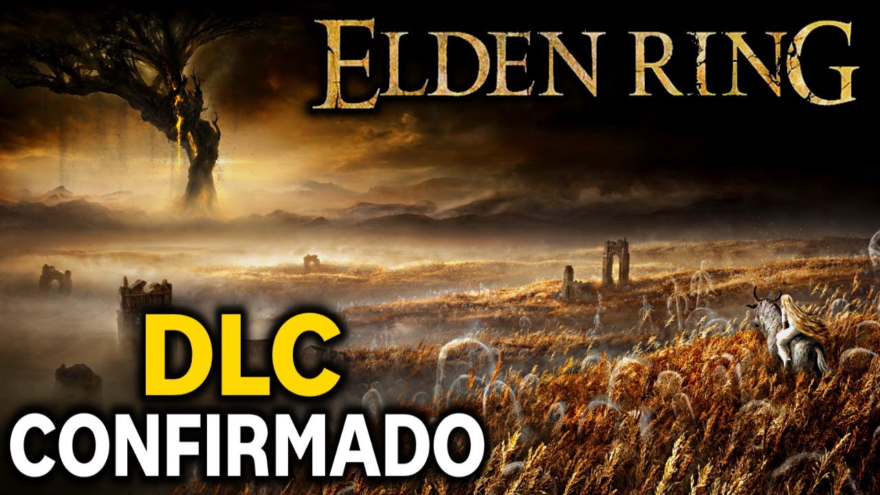 ELDEN RING NOTICIAS - DLC Confirmado | ¿YA TENEMOS FECHA? - YouTube