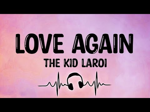 The Kid LAROI - Love Again (Lyrics) - YouTube
