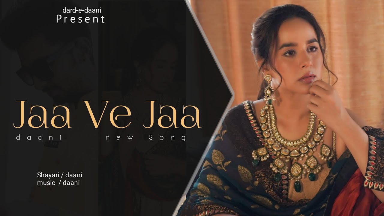 Jaa Ve Jaa | Official Song | Sunanda Sharma | daani | Latest Punjabi ...