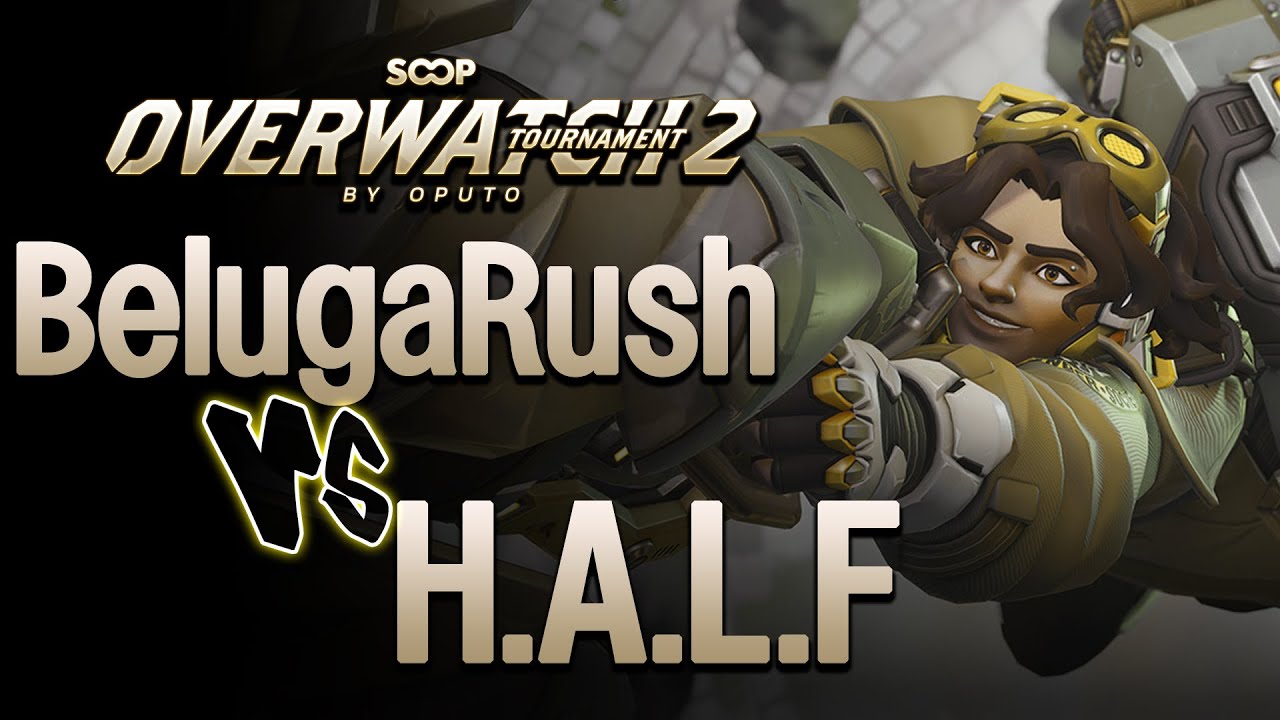 oPuTo จัดทัวร์ OW EP12 | BelugaRush -Vs- H.A.L.F | SOOP OW2 Tournament by oPuTo Week 2 - YouTube