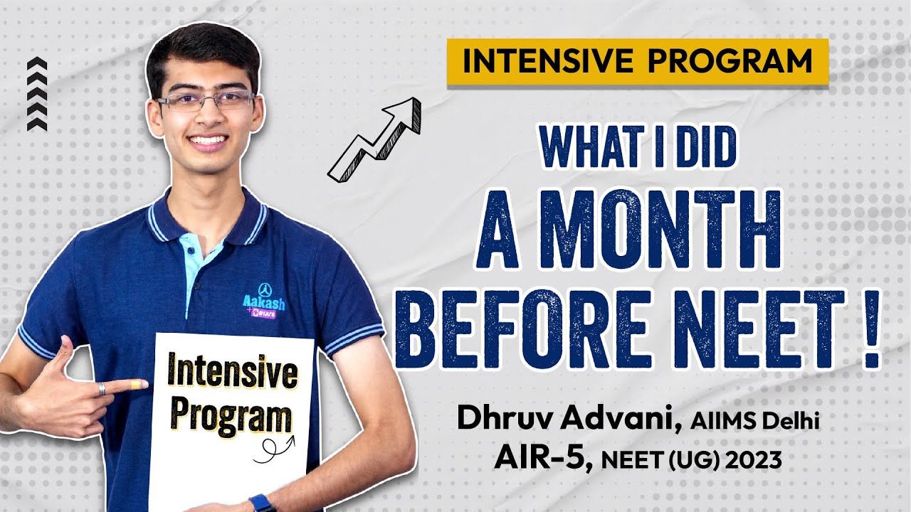 NEET Topper Dhruv's Last Month Strategy Unveiled! Preparing with Intensive Program - YouTube