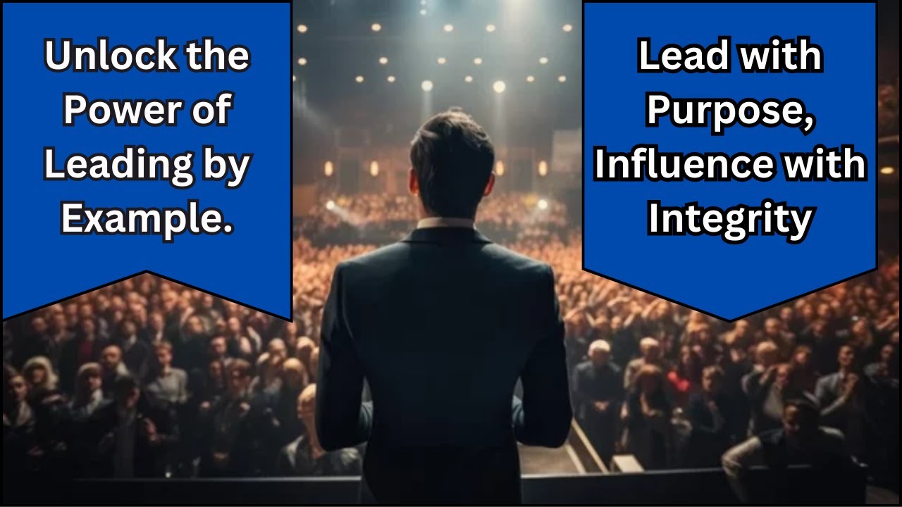 The Main Principles of Leading by Example: How to Inspire and Influence ...