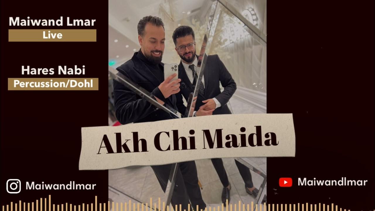 Maiwand Lmar „ Ahh Chi Maida „ Live Afghan / Dari mast Song 2023 - YouTube