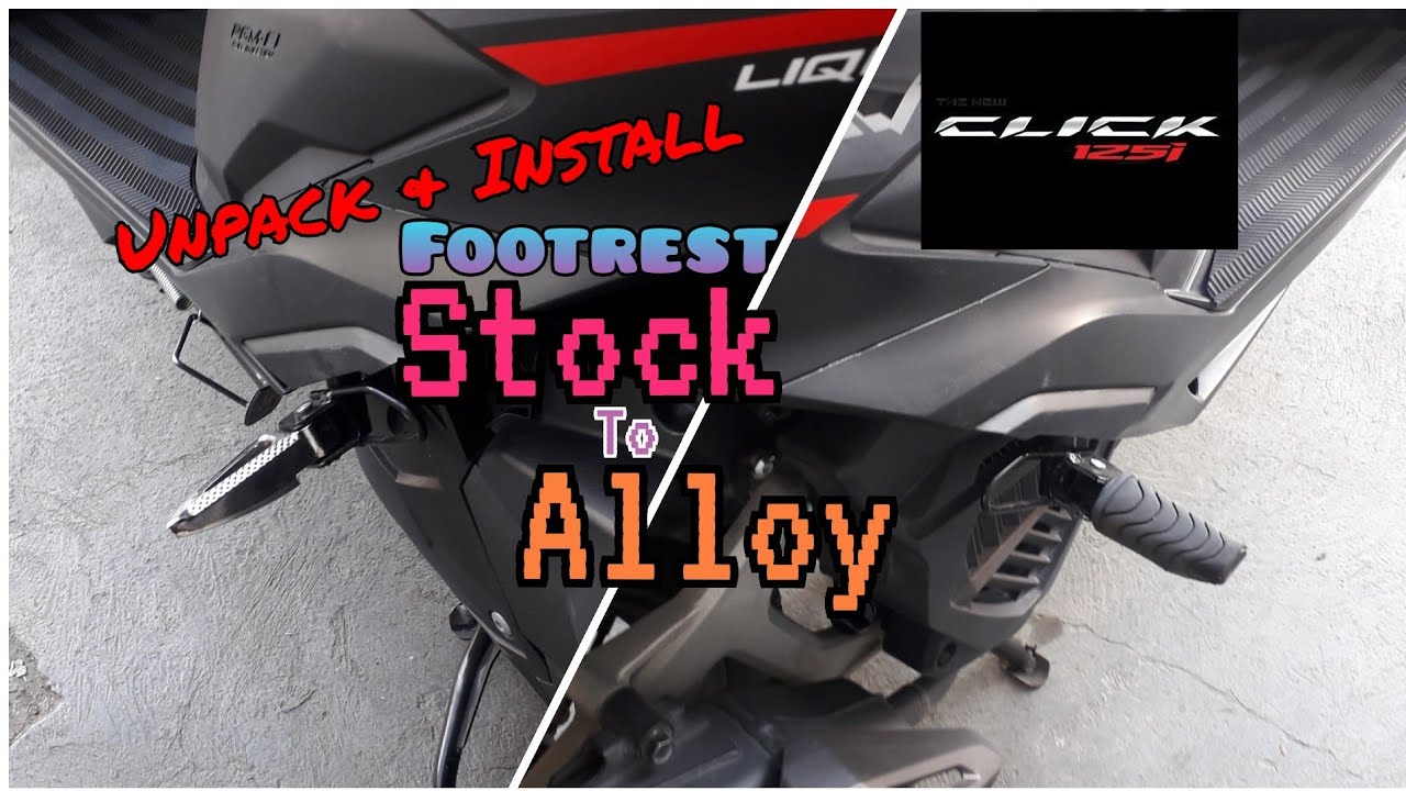 Stock to Alloy Footrest Honda Click 125i | Unpack & Install - YouTube