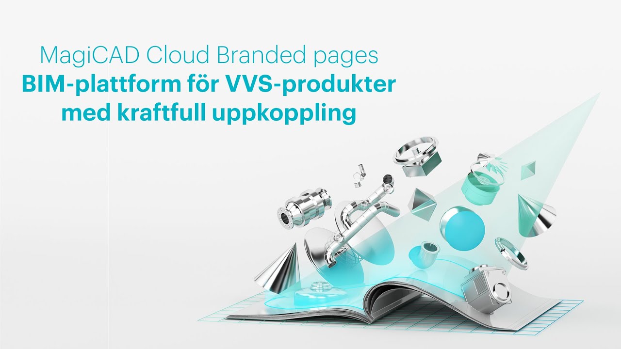 MagiCAD Cloud Branded pages – BIM-plattform för VVS-produkter med ...