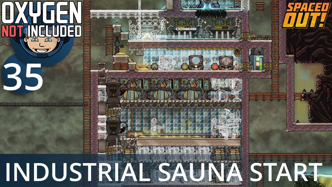 START OF INDUSTRIAL SAUNA - Ep. #35 - Oxygen Not Included (Ultimate ...