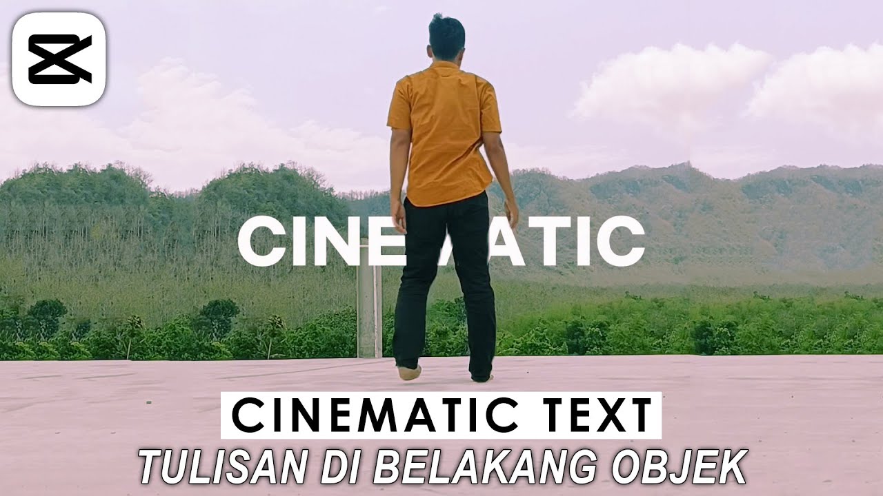 Cara Edit Cinematic Text Di Belakang Objek Di Capcut Text Behind
