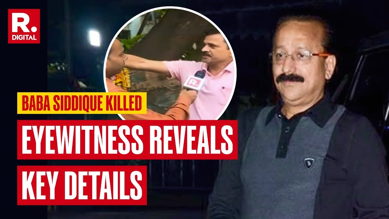Baba Siddique Shot Dead: Eyewitness Shares Key Details, Says 'Stampede ...