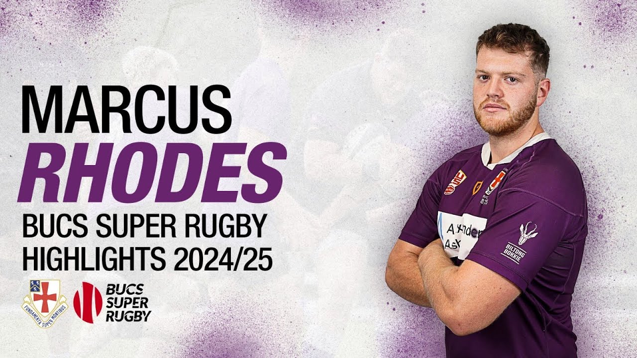 Marcus Rhodes - Durham University 1st XV - BUCS Super Rugby Highlights ...