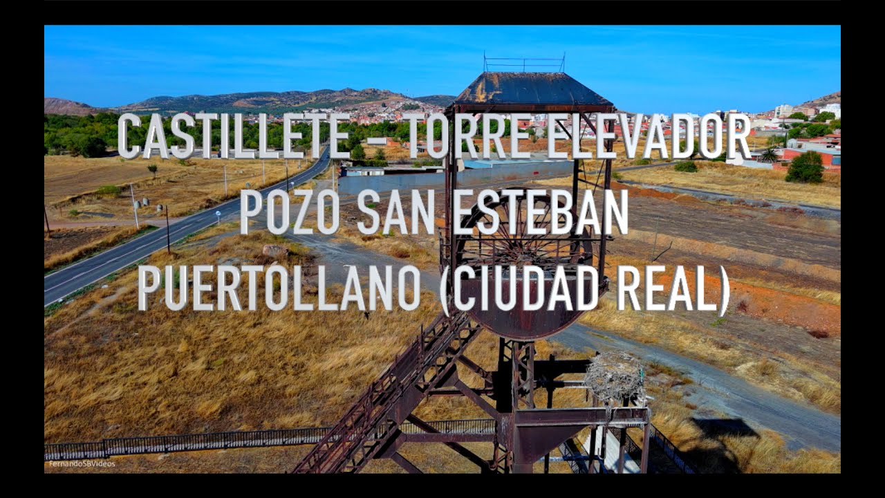 Castillete - Pozo de San Esteban (Explotación minera en Puertollano ...