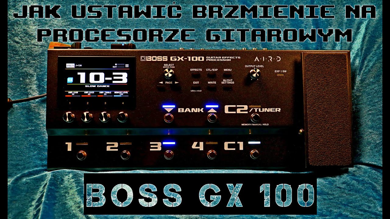 Jak ustawić brzmienia na procesorze gitarowym? - na przykładzie BOSS GX ...