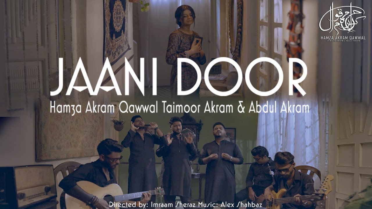 Jani Door Gaye | Hamza Akram Qawwal | Taimoor Akram | Abdul Akram ...