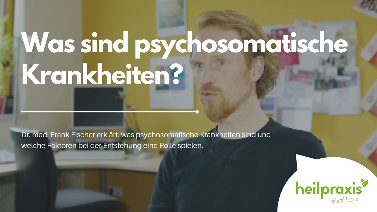 Was sind psychosomatische Krankheiten? - YouTube