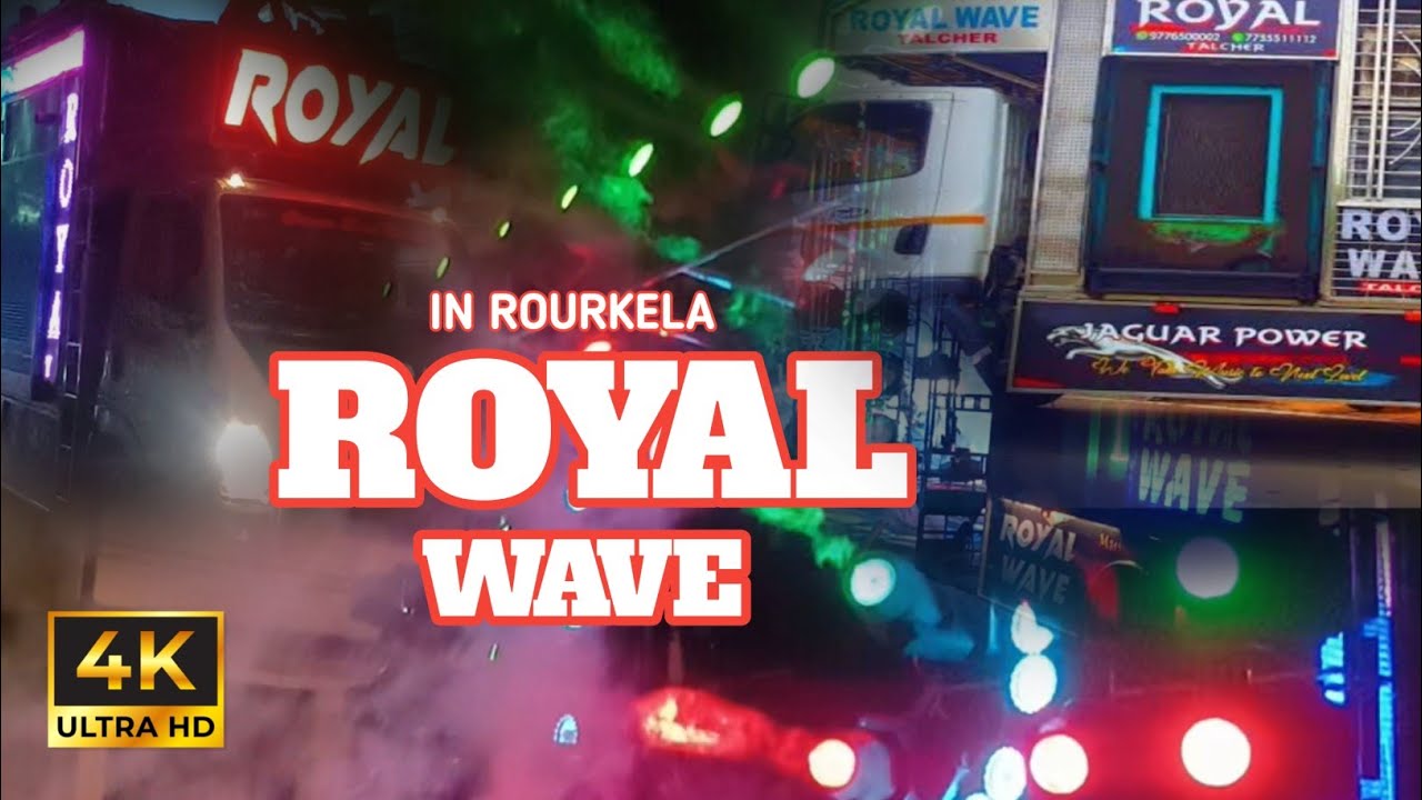 ROYAL WAVE💥 IN ROURKELA - YouTube