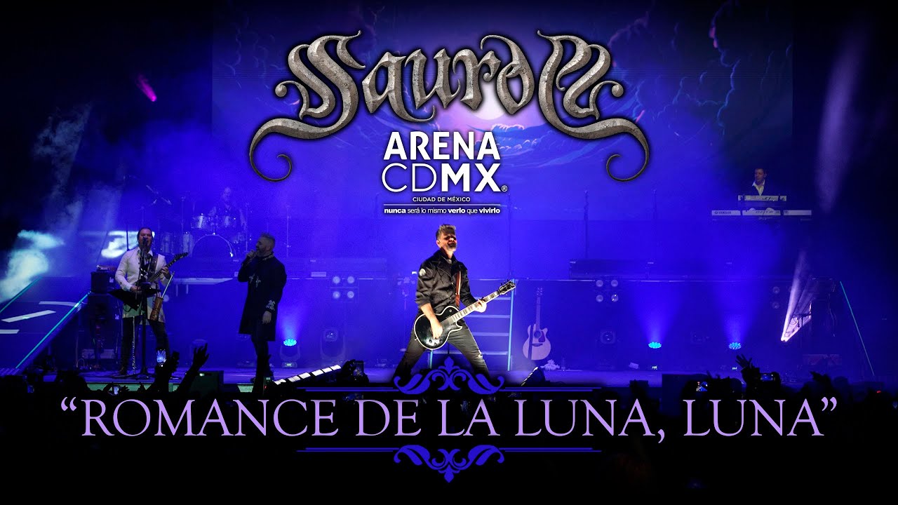 SAUROM - Romance de la Luna, Luna (ArenaCDMX) - YouTube
