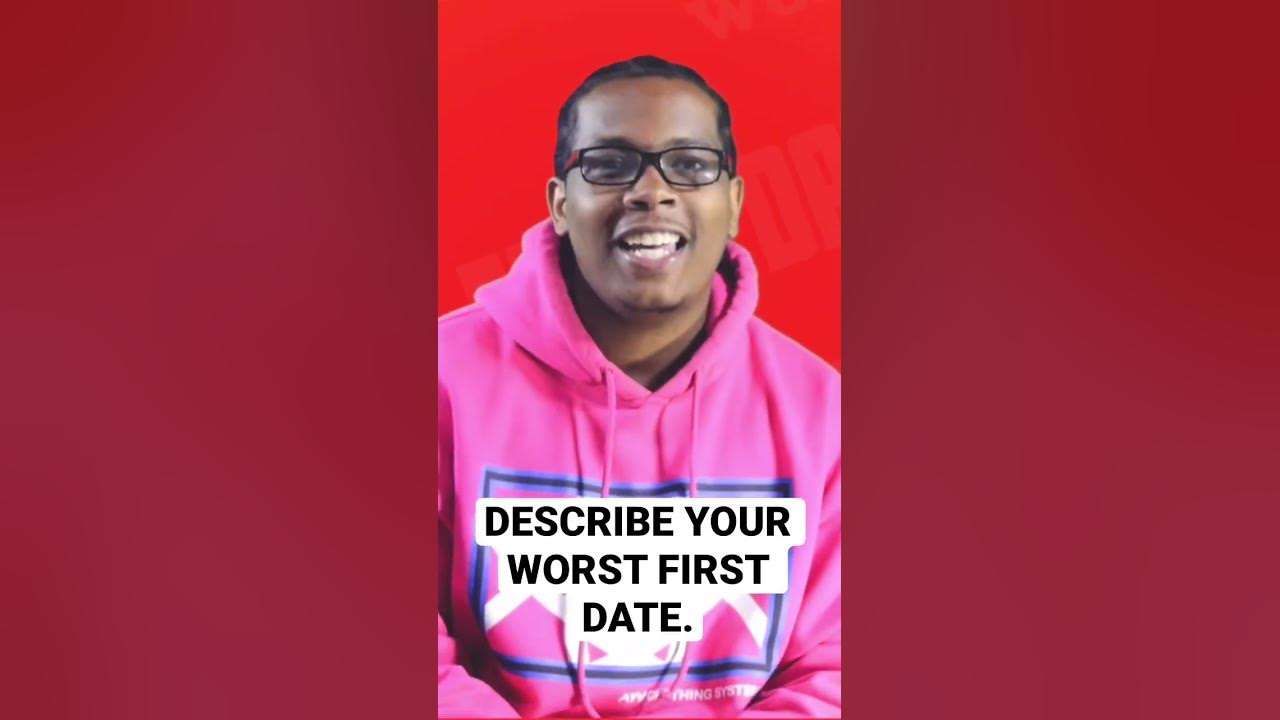 Describe Your Worst First Date RiskItAllRichy WorstFirstDate YouTube describe-your-worst-first-date-riskitallrichy-worstfirstdate-youtube
