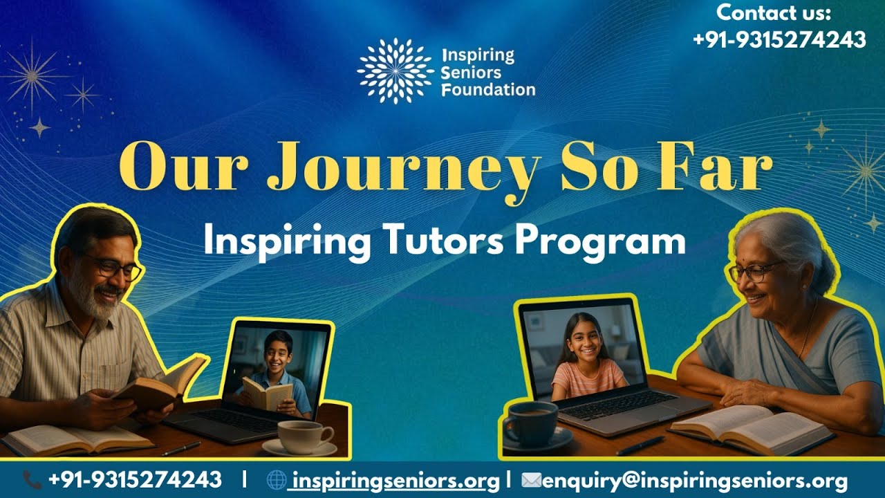 Our Journey So Far – Inspiring Tutors Program | Inspiring Seniors ...