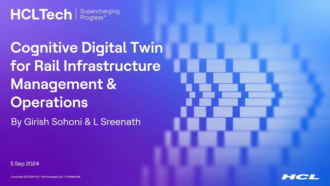 Cognitive Digital Twin for Rail Infrastructure Management & Operations ...