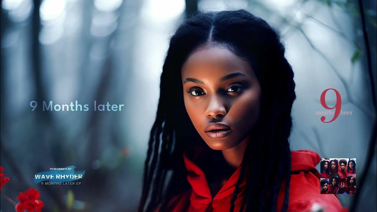 Ambitiouz Love & Wave Rhyder - 9 Months Later (Official Audio) - YouTube