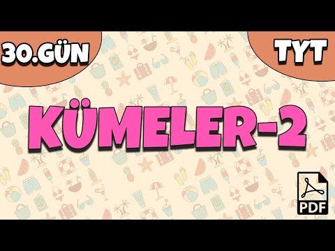 30.Gün / Kümeler-2 ( 42 Günde #TYT Yaz Kampı) (PDF)