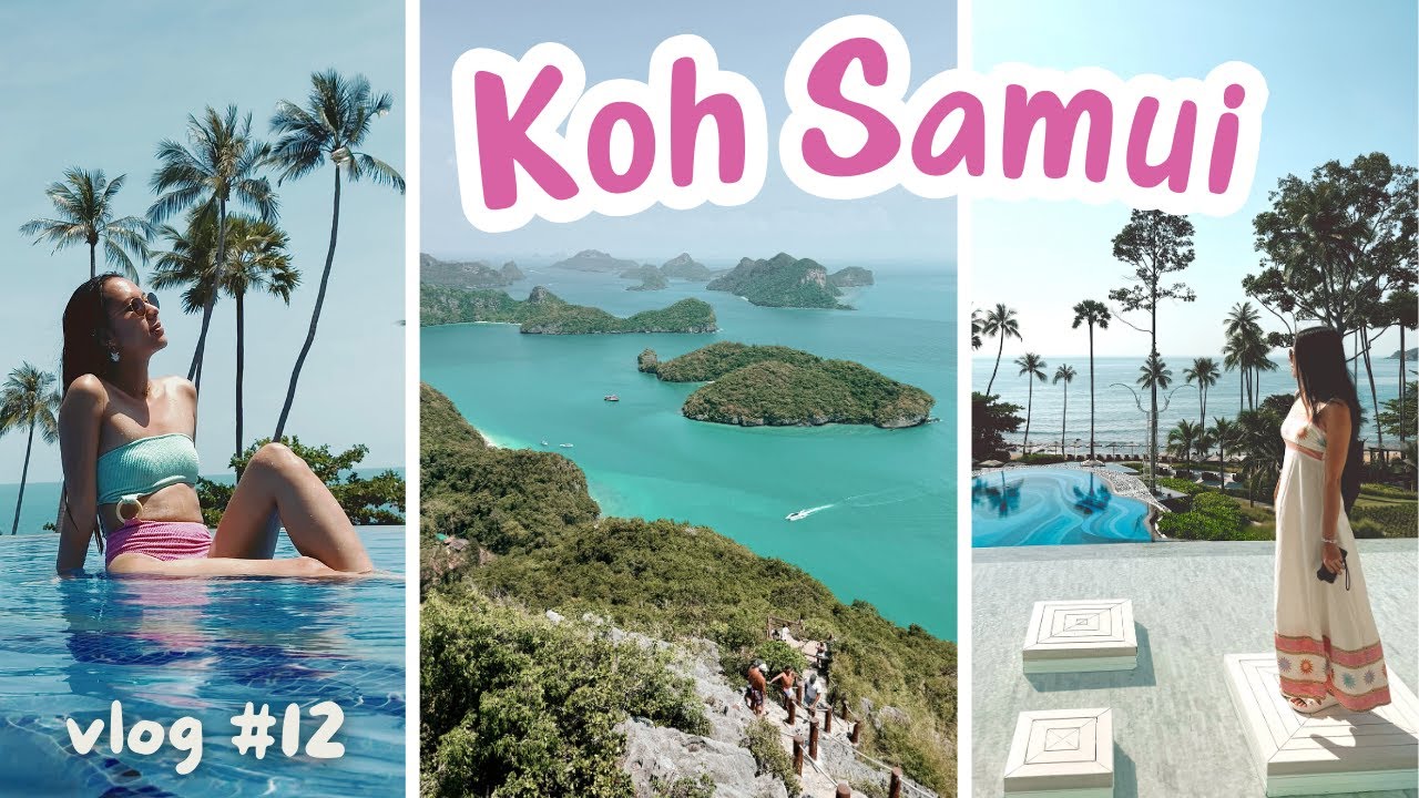 VLOG#12 - ANGTHONG NATIONAL MARINE PARK & DETENTE A KOH SAMUI - YouTube