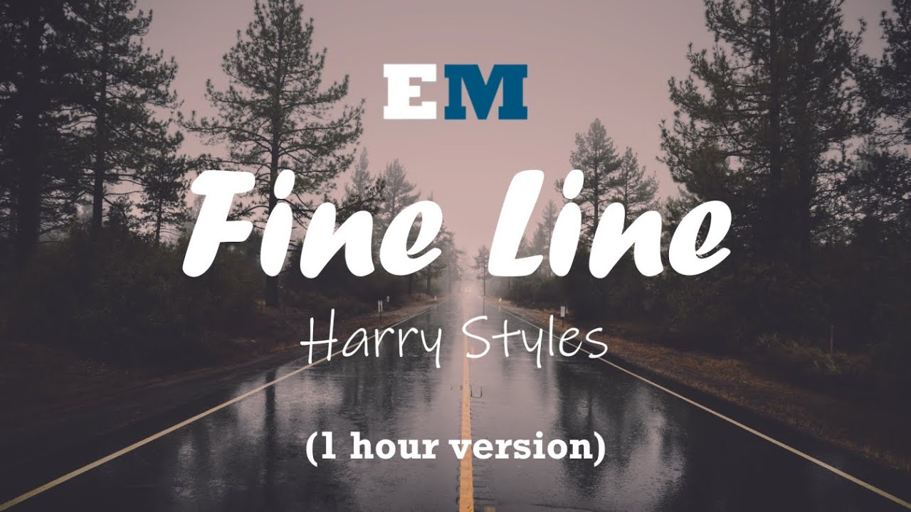 Harry Styles - Fine Line (1 hour version) - YouTube