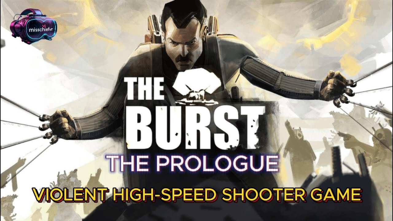 THE BURST VR- Episode 1- Getting Through the Prologue- Mad Max Vibes ...