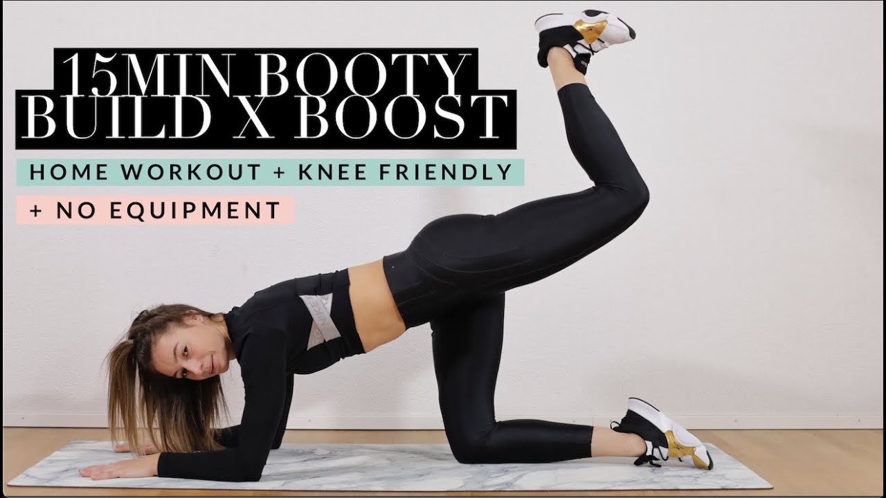 15 MIN BOOTY BOOST WORKOUT | No Equipment/Knee Friendly/No Squats ...