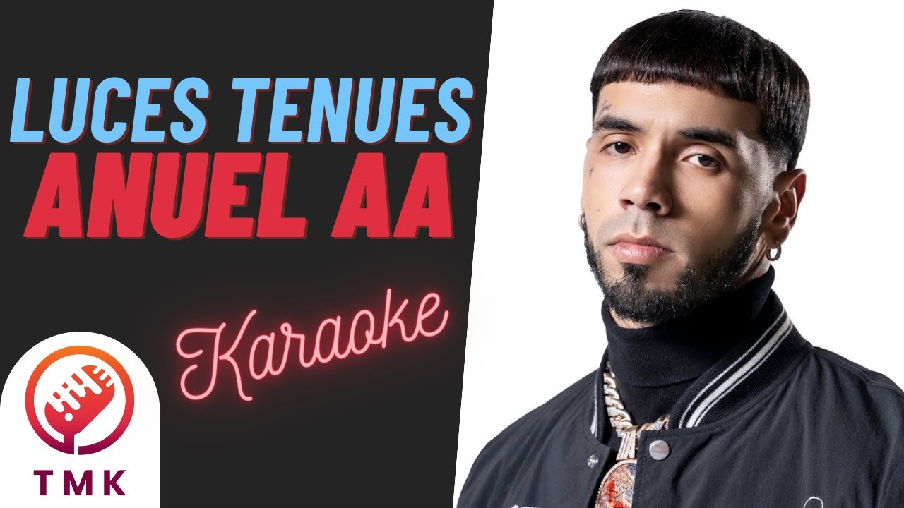 KARAOKE Anuel AA - LUCES TENUES ( LETRA / INSTRUMENTAL ) - YouTube