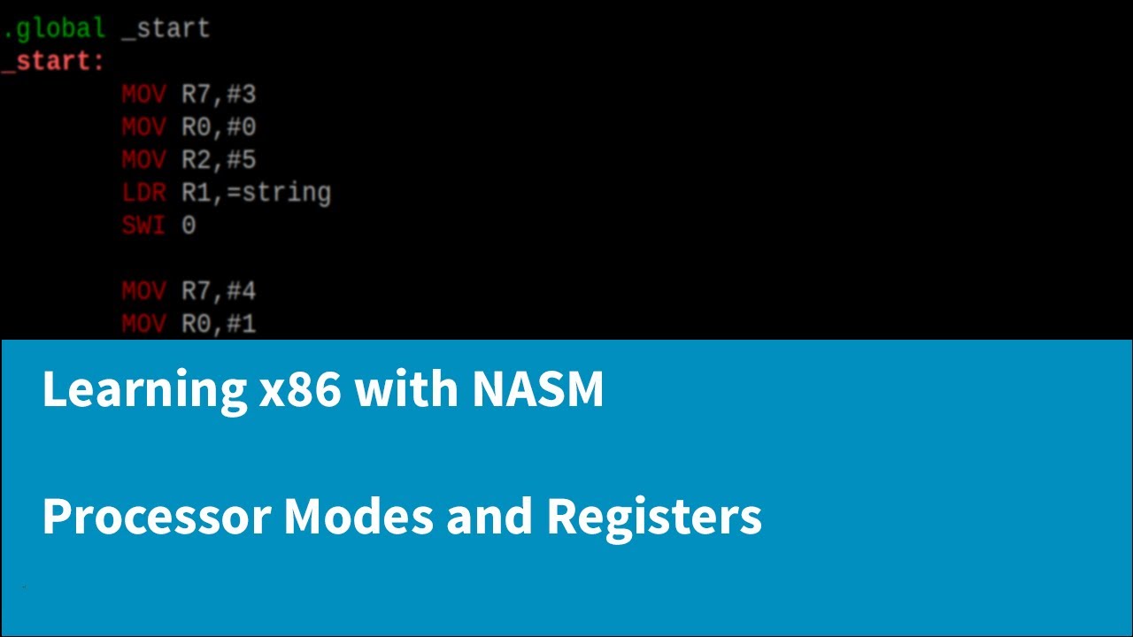 Learning x86 with NASM - Processor Modes and Registers - YouTube