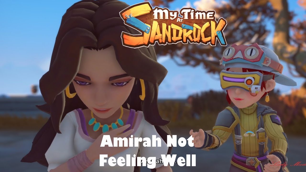 My Time At Sandrock Amirah Not Feeling Well Stubborn Brother 80 Youtube