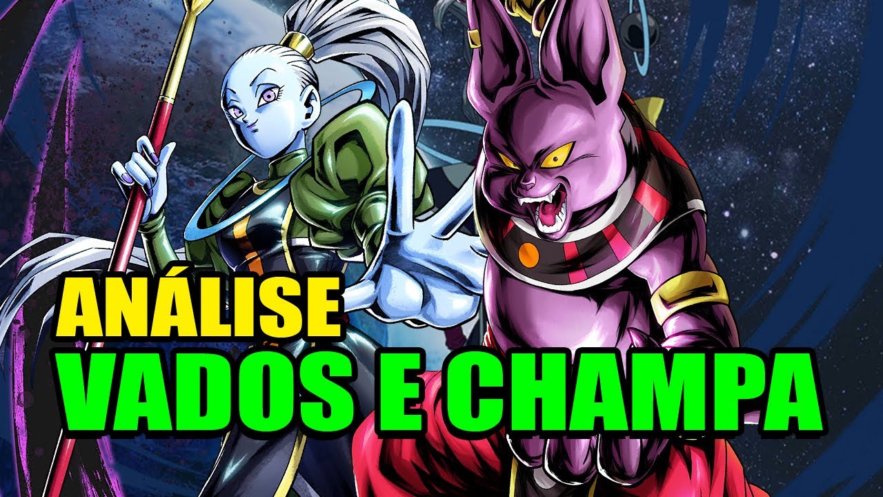 ANÁLISE DO CHAMPA O DEUS DA DESTRUIÇÃO E VADOS O ANJO DO UNIVERSO 6 ...