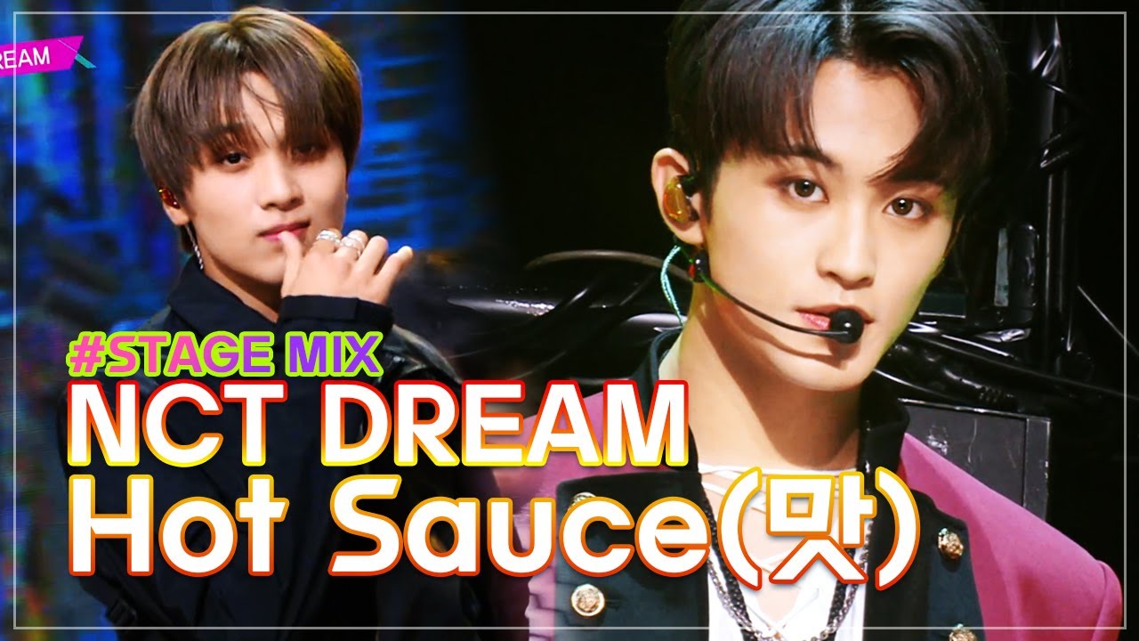 MUSIC BANK STAGE MIX : NCT DREAM(엔시티 드림) - Hot Sauce(맛) I KBS WORLD TV ...