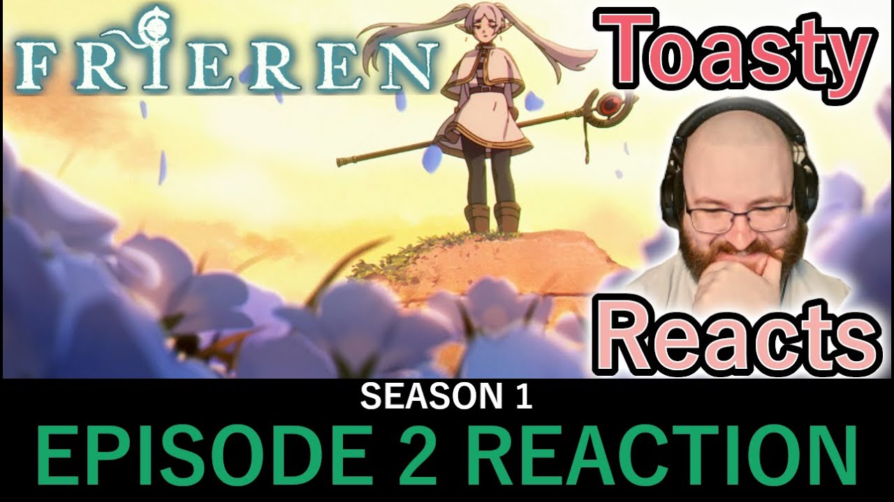 Slow Down and Take a Breath | Frieren 1x2 Reaction - YouTube