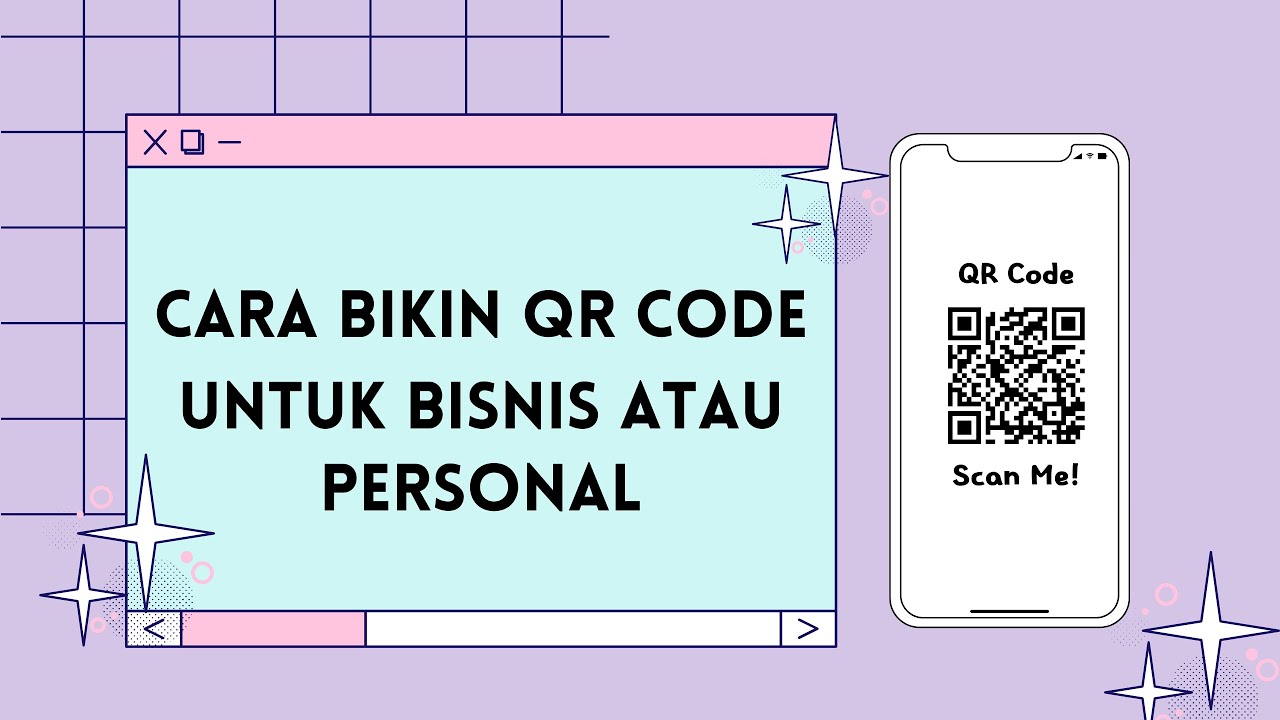 Cara Bikin QR Code Untuk Bisnis atau Personal - YouTube