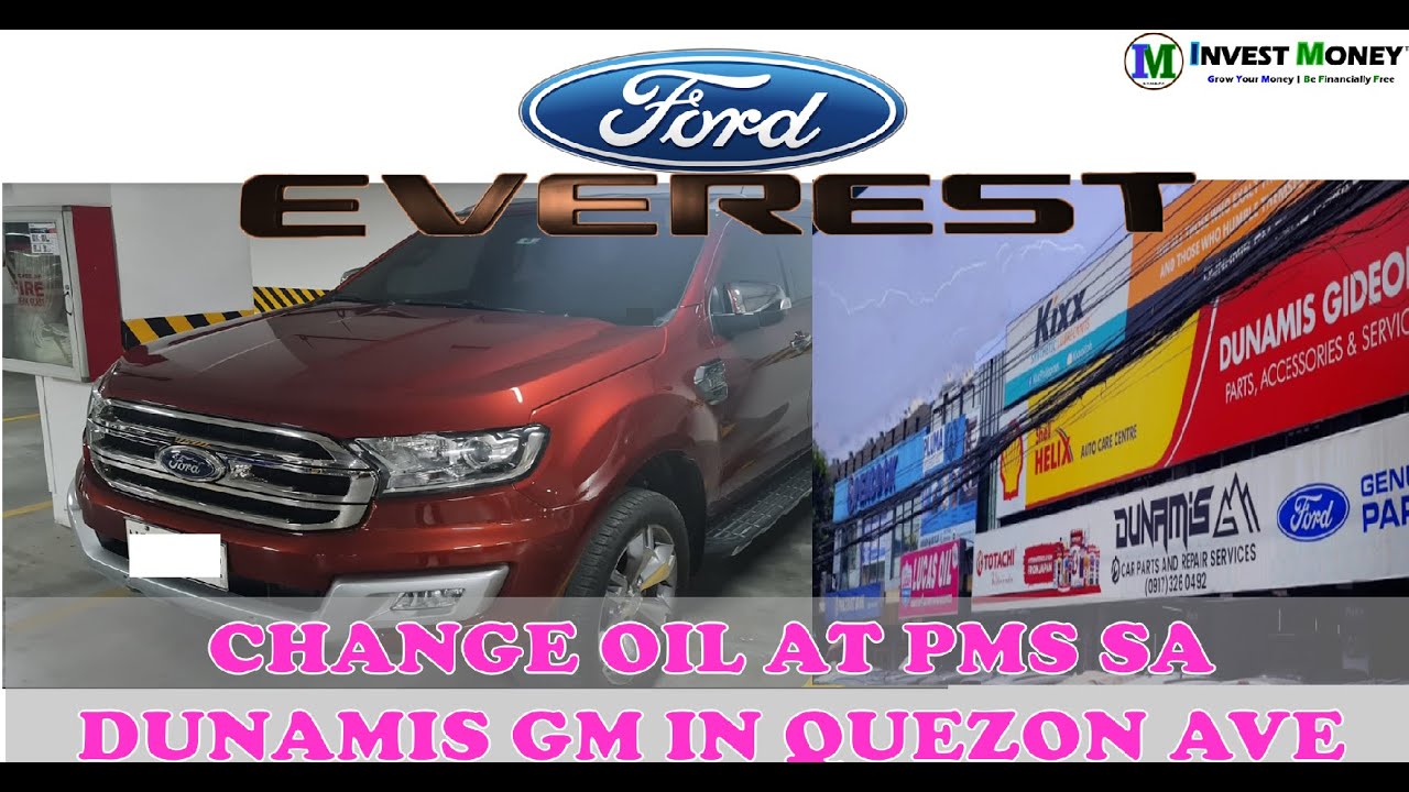 Ford Everest PMS at Change Oil sa Dunamis - Ganda ng Takbo After ...