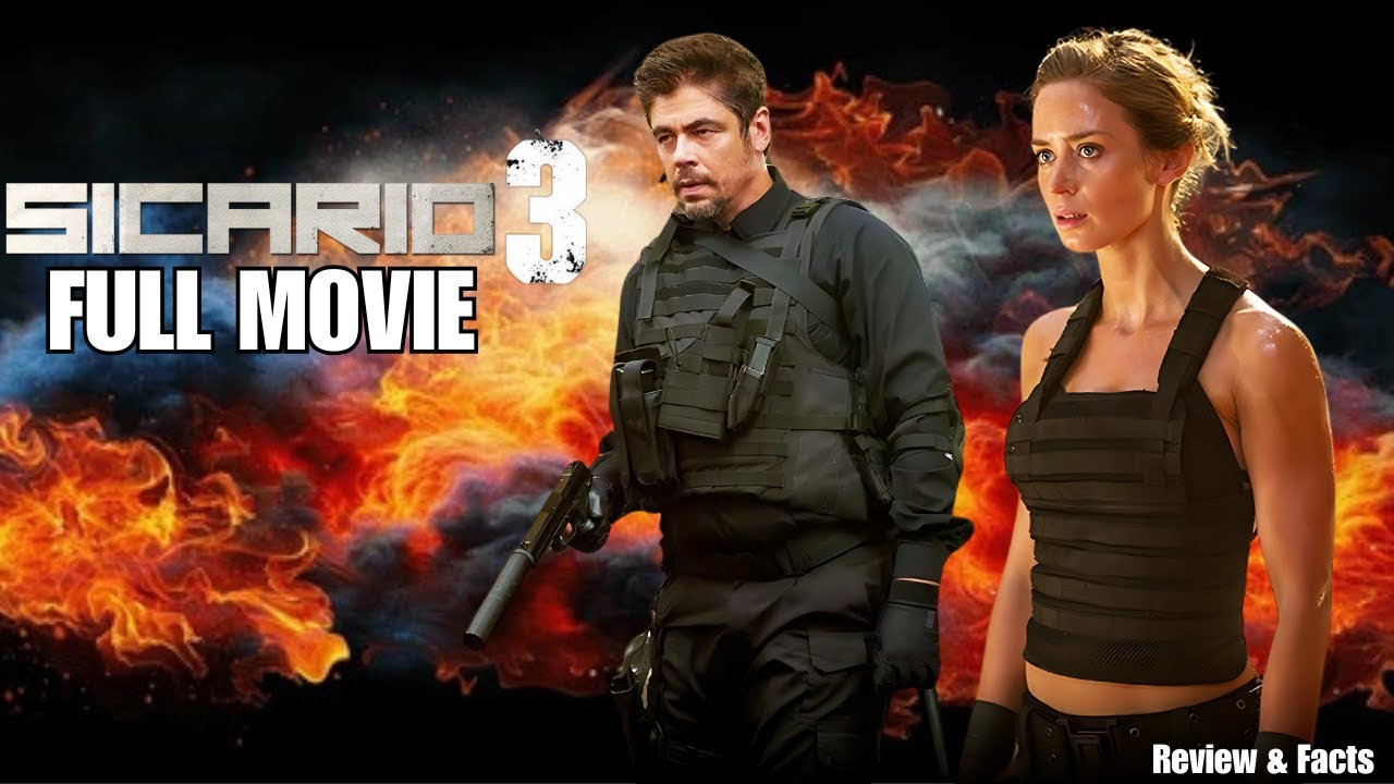SICARIO 3 (2025) | The Final Cartel War – Full Movie Review & Exclusive Insights - YouTube