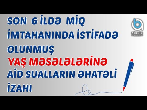 Yaş məsələləri / son 6 ilin qəbul sualları