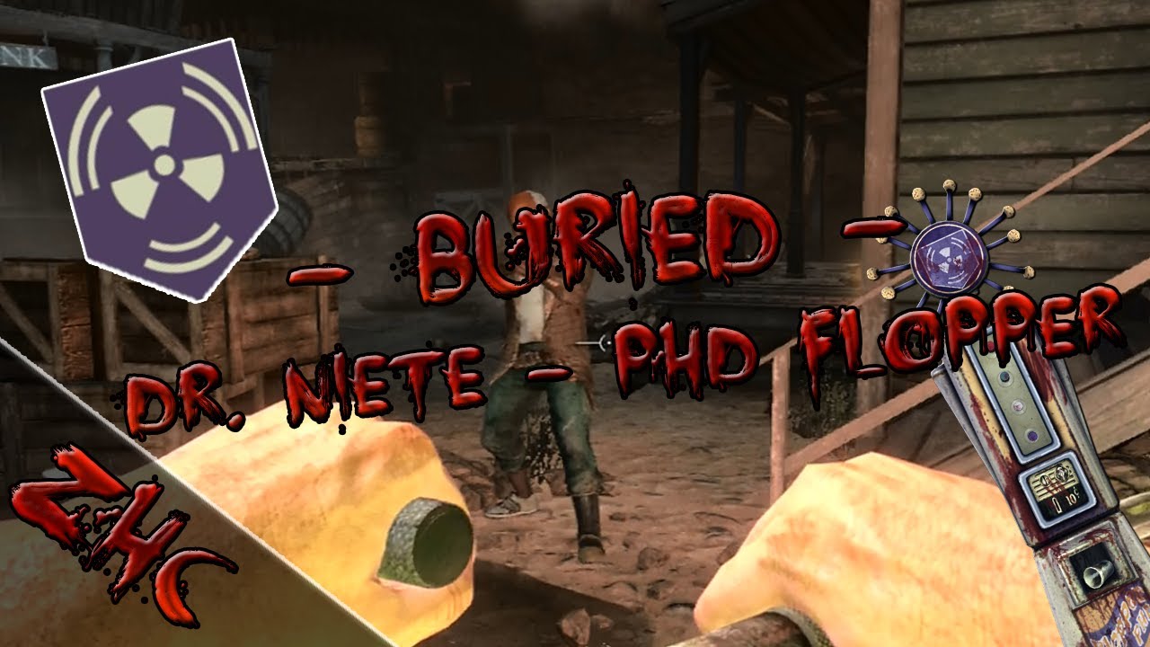 Buried | PHD Flopper / Dr. Niete | Black Ops 2 | [Deutsch/German] - YouTube