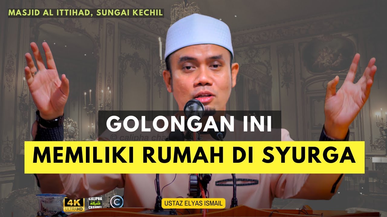 USTAZ ELYAS ISMAIL - ORANG INI MEMILIKI RUMAH DI SYURGA - YouTube