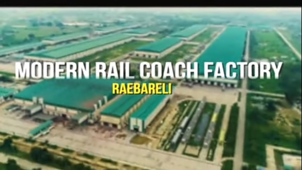 Modern Rail Coach Factory, Raebareli, a production unit of the Indian ...