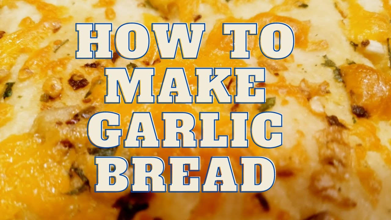 Garlic Bread Delight: A Step-by-Step Guide to Homemade Goodness ...