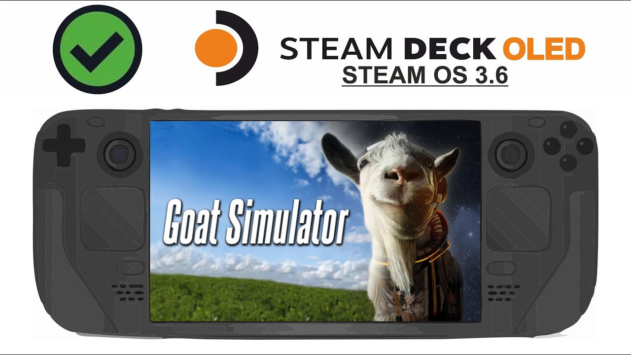 Goat Simulator 1 on Steam Deck OLED with Steam OS 3.6 - YouTube