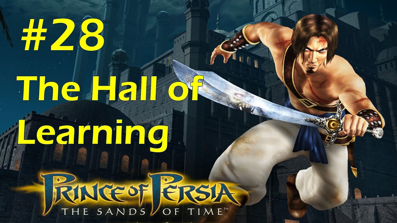 Prince of Persia: The Sands of Time | #28: The Hall of Learning | Full ...
