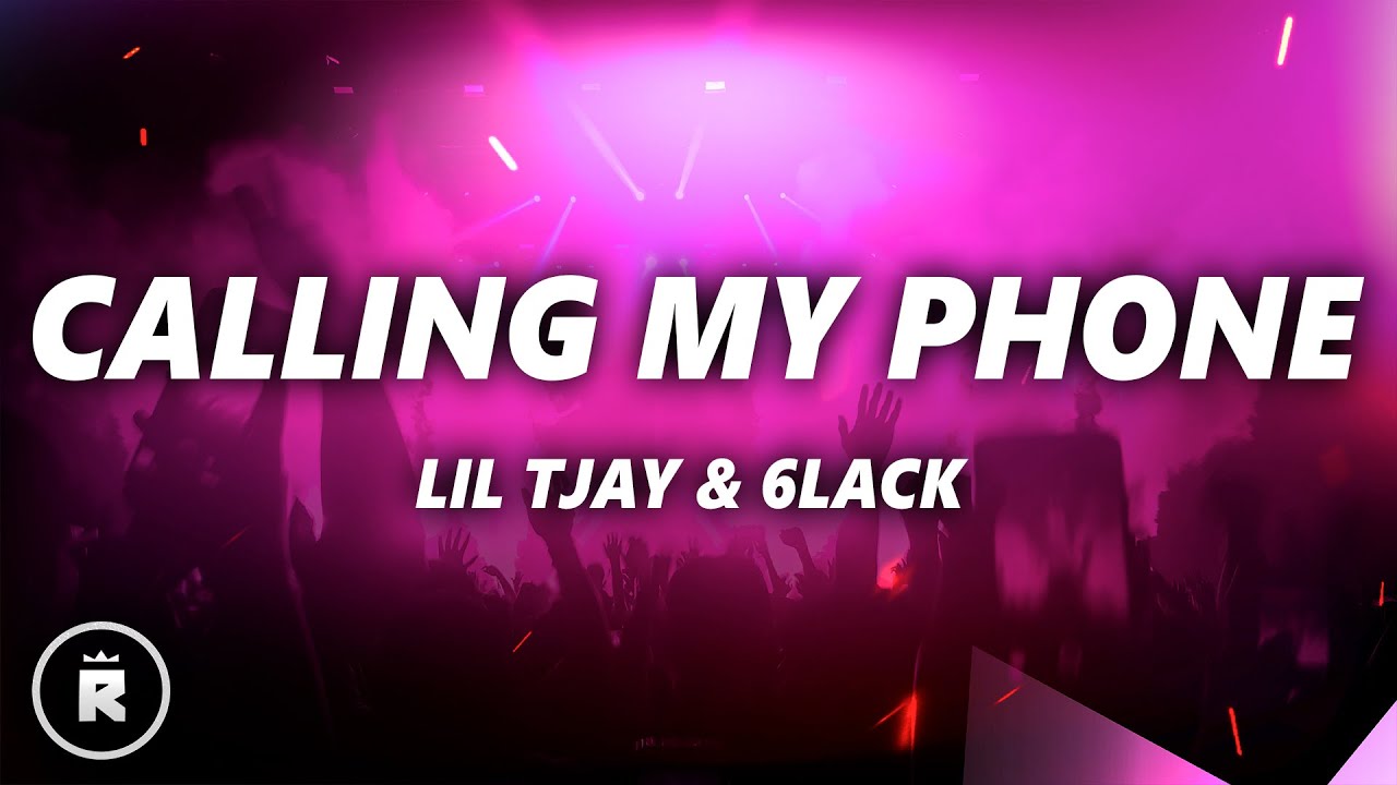 Lil Tjay - Calling My Phone (Lyrics) ft. 6LACK - YouTube