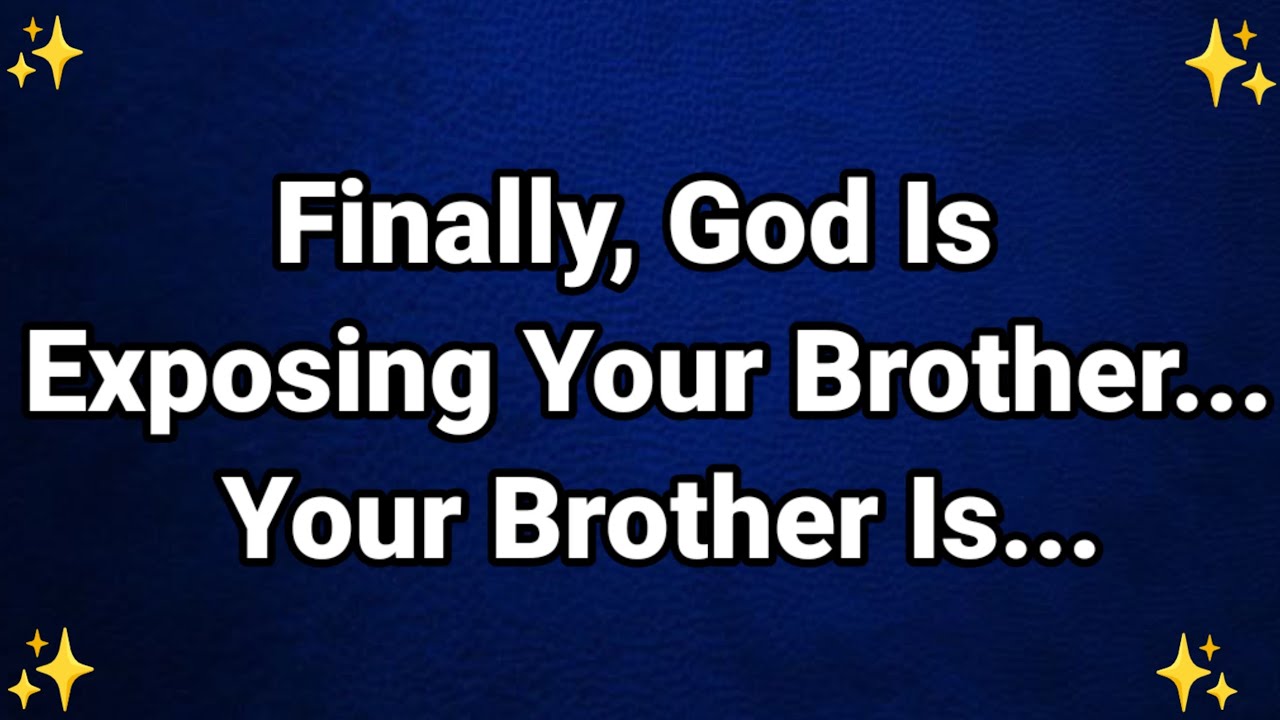 💥Finally, god is exposing your brother... Your brother is...Archangel ...