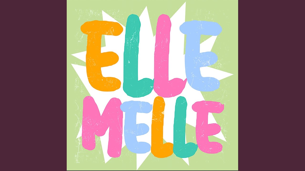 Elle Melle - YouTube