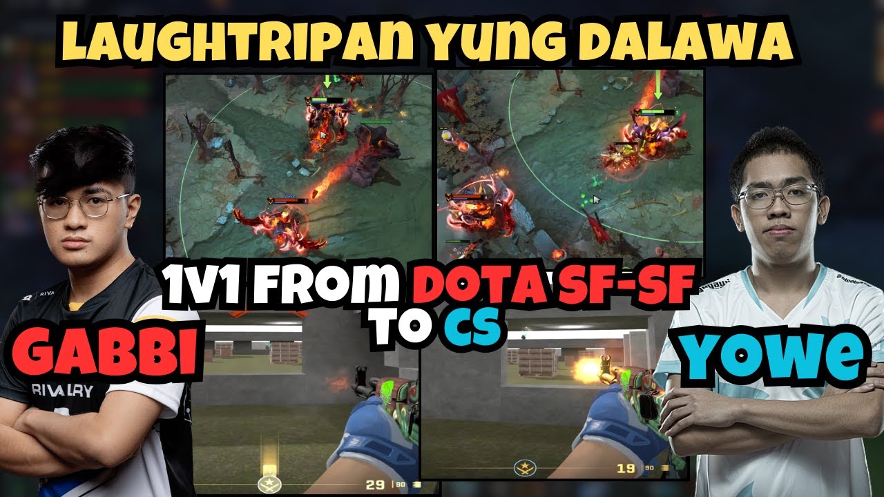 GABBI VS YOWE | 1V1 SF-SF DOTA2 TO CS PUSTAHAN SUBS | LAKAS NI YOWE ...