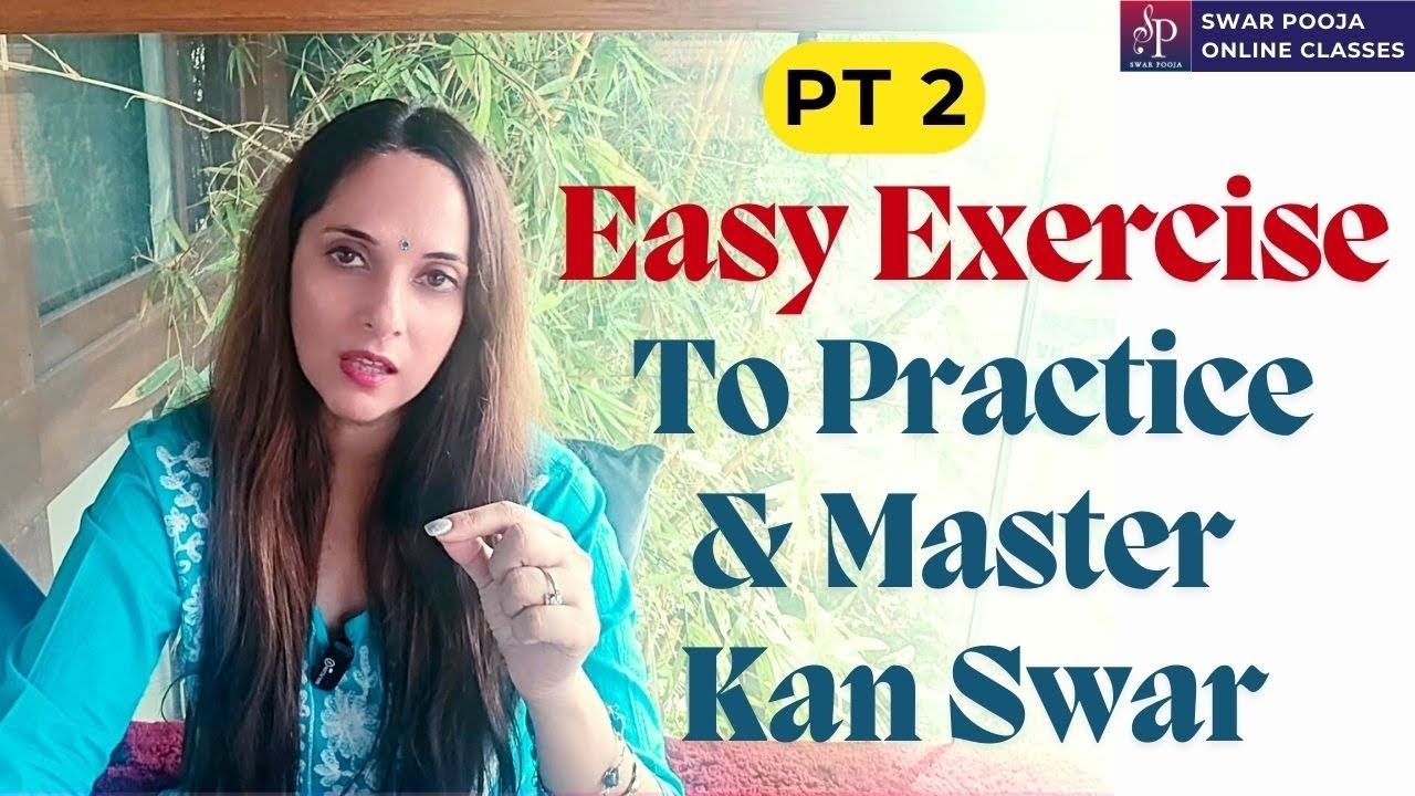 Part 2 - How To Practice Kan Swar? | Sing Along With Me | Swar Pooja | Online Music Classes ...