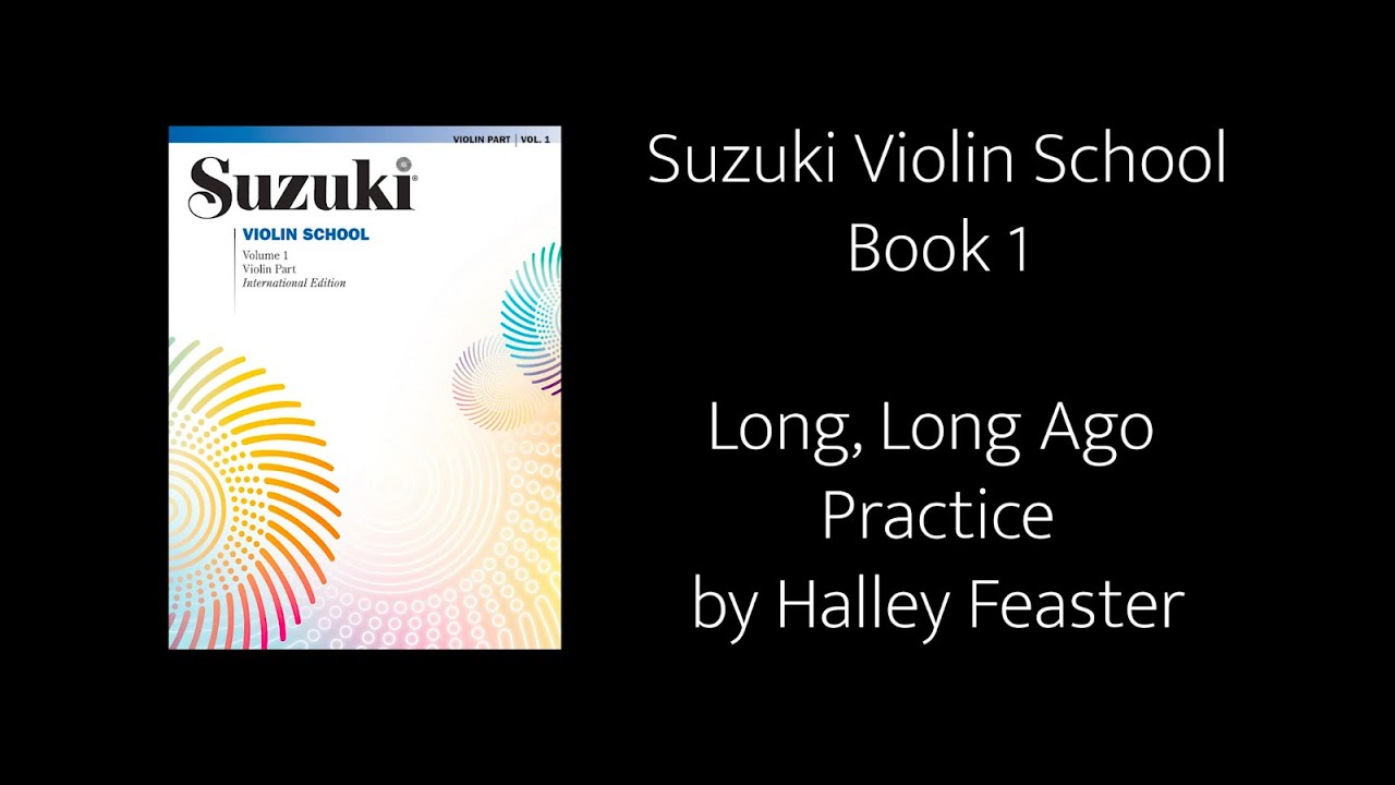 Suzuki Violin Book 1 - Long Long Ago Practice - YouTube